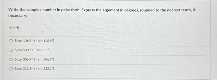 Solved Write the complex number in polar form. Express the | Chegg.com
