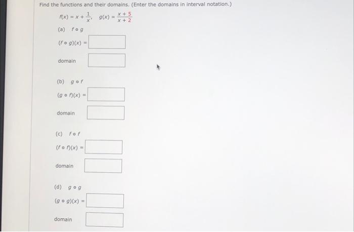 Solved Find the functions and their domains. (Enter the | Chegg.com