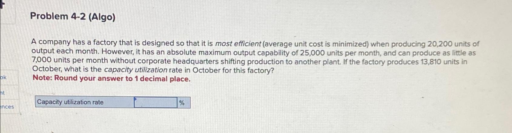 Solved Problem 4-2 (Algo)A company has a factory that is | Chegg.com