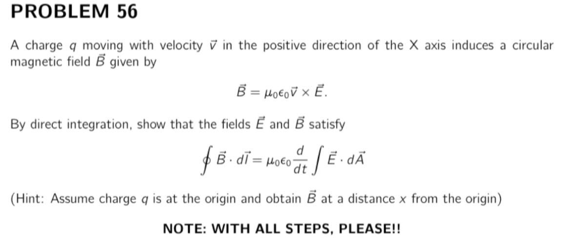 Solved PROBLEM 56A charge q ﻿moving with velocity vec(v) ﻿in | Chegg.com