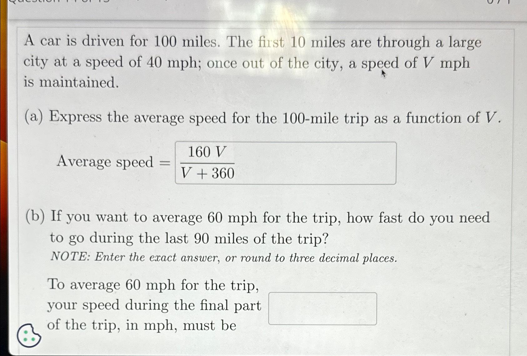 Solved A car is driven for 100 ﻿miles. The first 10 ﻿miles | Chegg.com