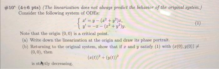 Solved 0∗(4+6pts) (The linearization does not always predict | Chegg.com