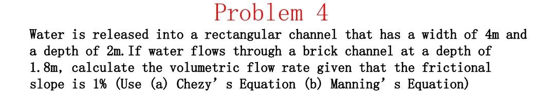 Solved Problem 4 Water is released into a rectangular | Chegg.com