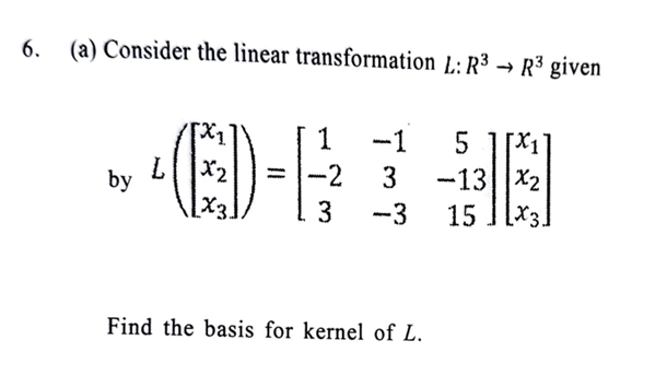 Solved (a) ﻿Consider the linear transformation L:R3→R3 | Chegg.com