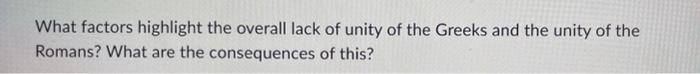 What factors highlight the overall lack of unity of | Chegg.com