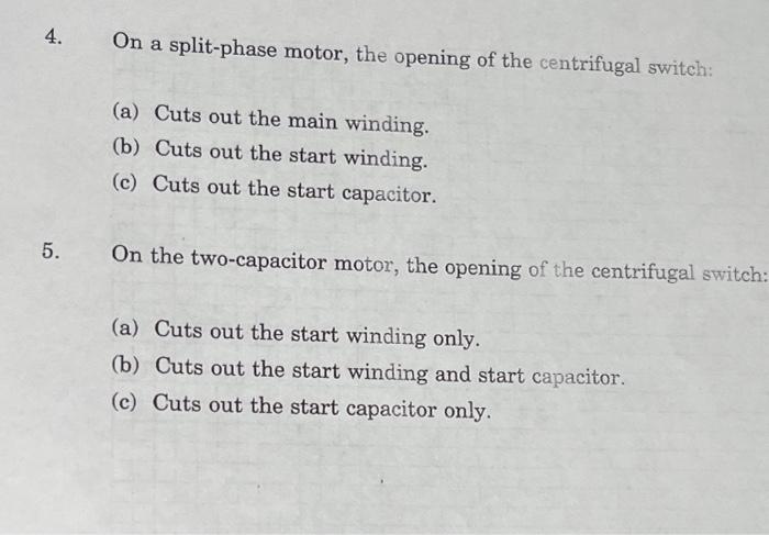 Solved 4. On a split-phase motor, the opening of the | Chegg.com