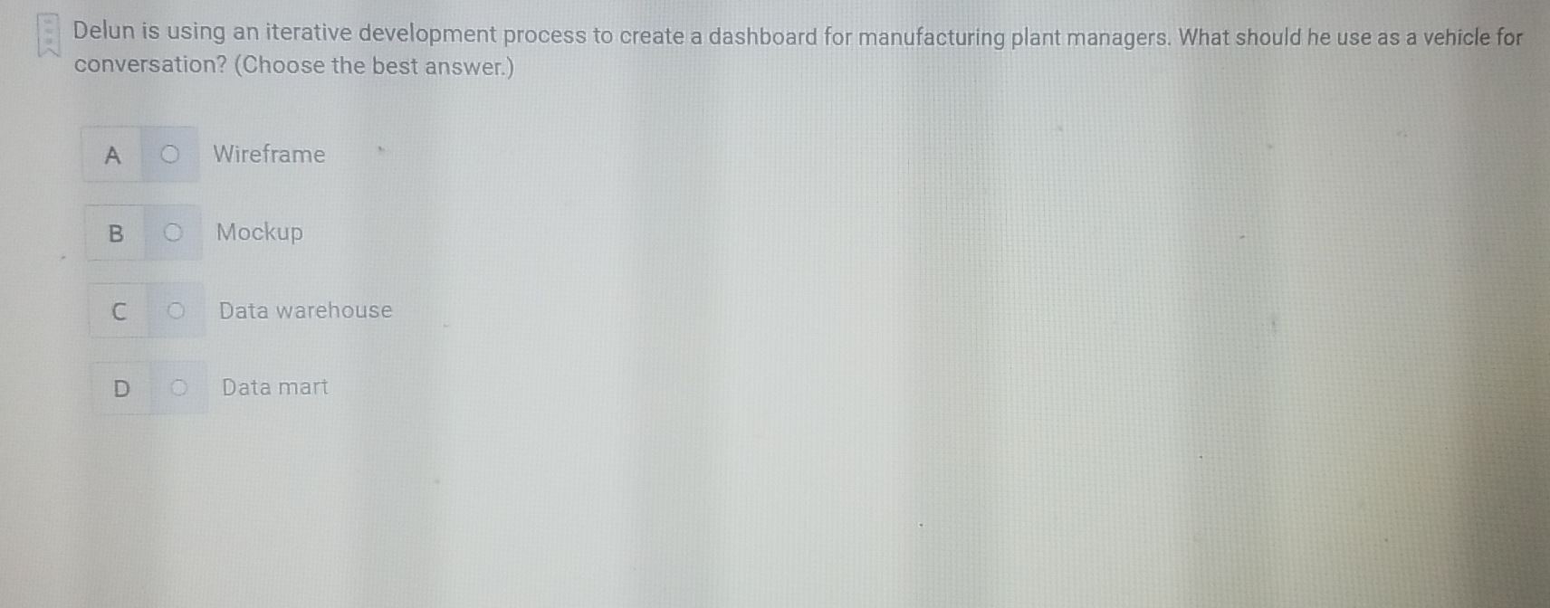 Solved Delun is using an iterative development process to | Chegg.com