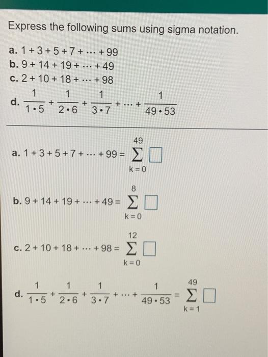 Solved Express the following sums using sigma notation. a. 1 | Chegg.com