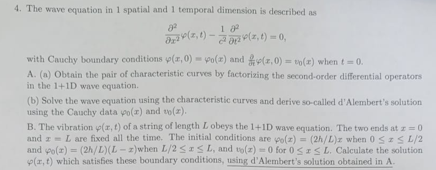 Solved The wave equation in 1 ﻿spatial and 1 ﻿temporal | Chegg.com