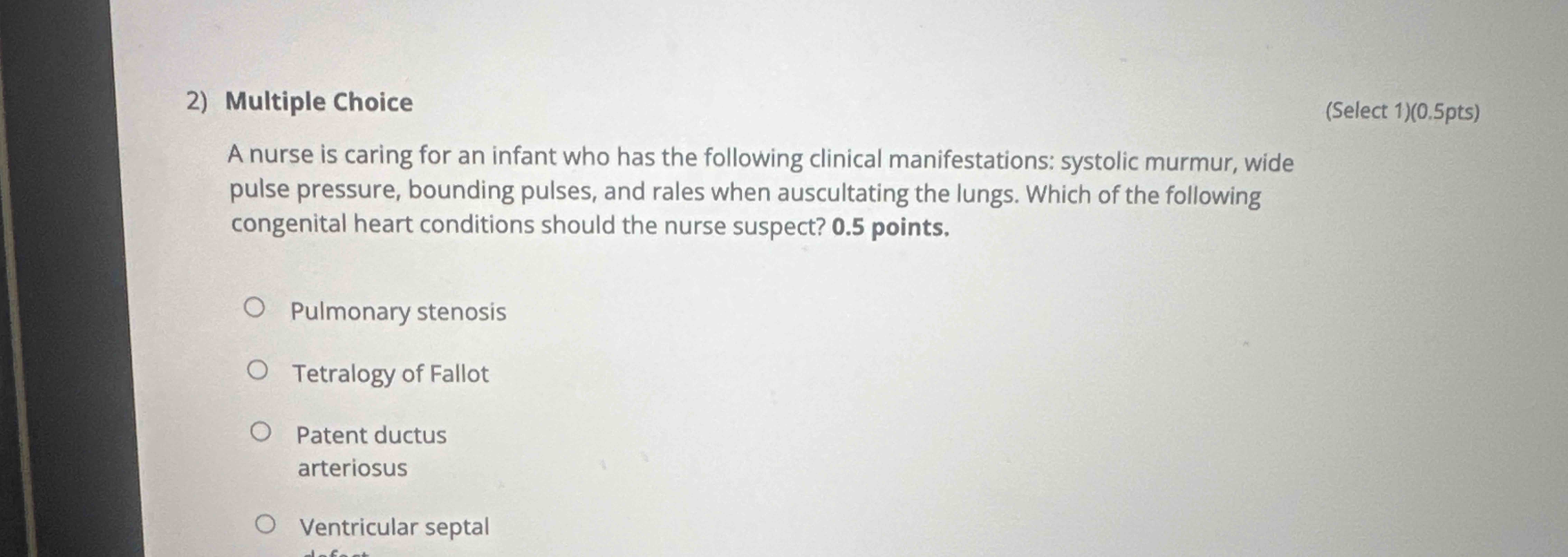 Solved 2) ﻿Multiple ChoiceA nurse is caring for an infant | Chegg.com