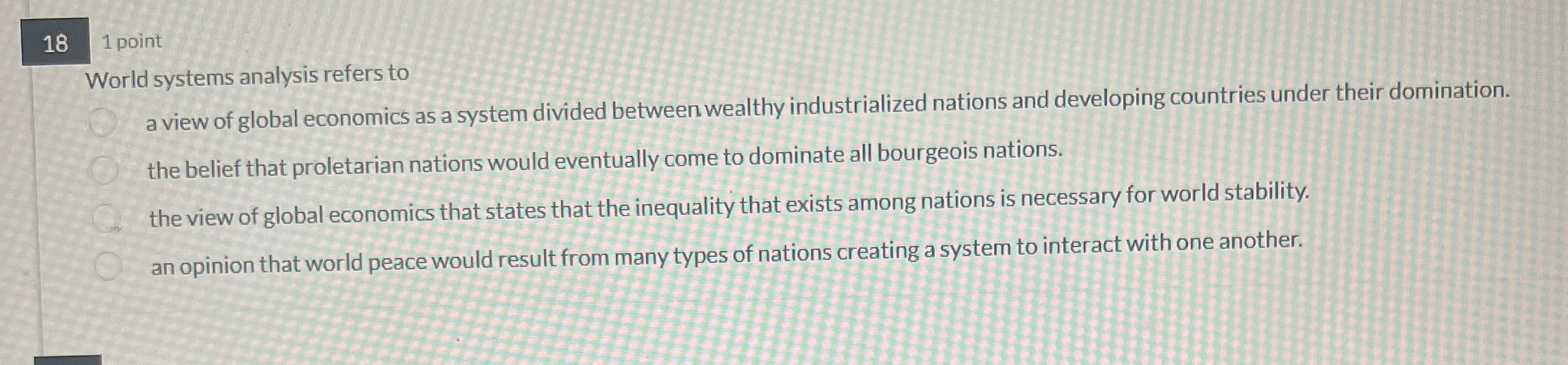 Solved 181 ﻿pointWorld systems analysis refers toa view of | Chegg.com