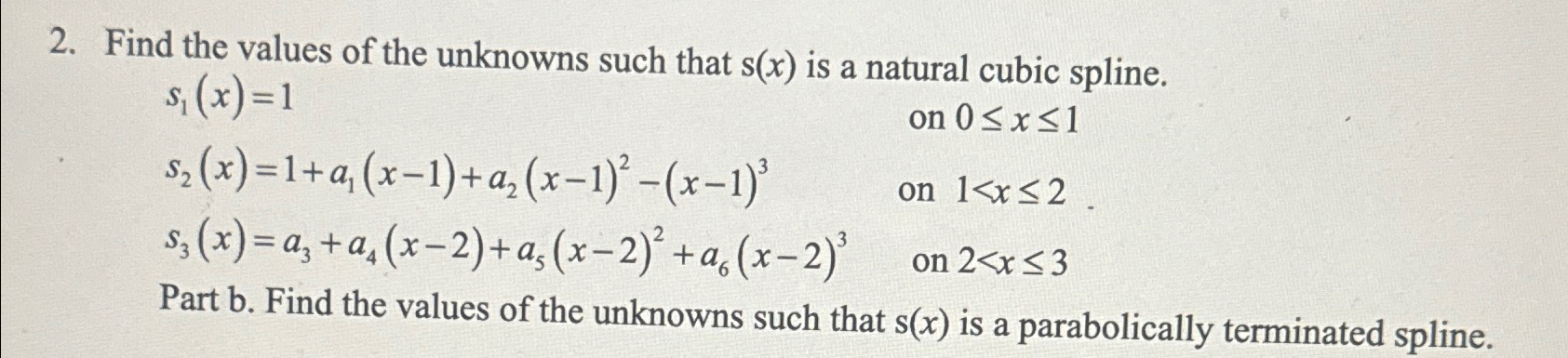 Solved Find the values of the unknowns such that s(x) ﻿is a | Chegg.com