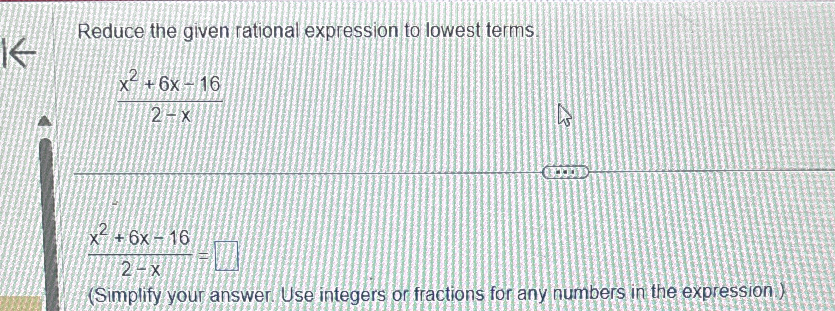 Solved Reduce the given rational expression to lowest | Chegg.com Solved Reduce the given rational expression to lowest | Chegg.com
