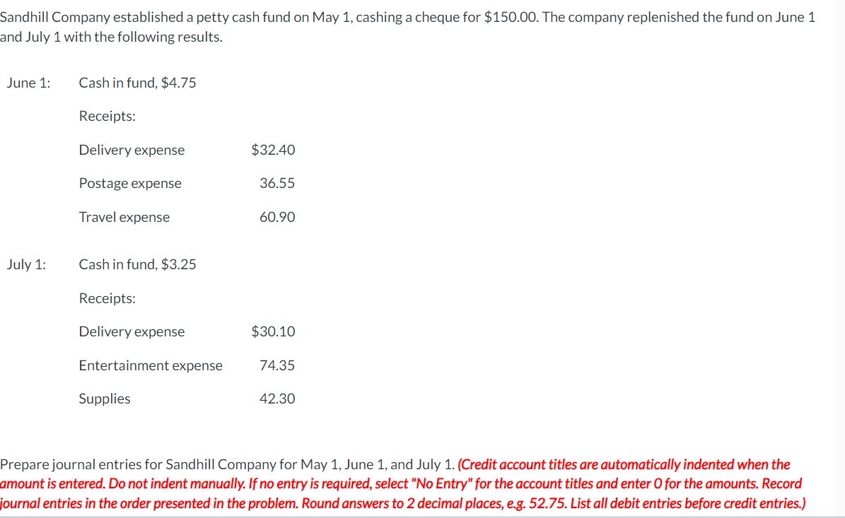 Solved Sandhill Company established a petty cash fund on May | Chegg.com