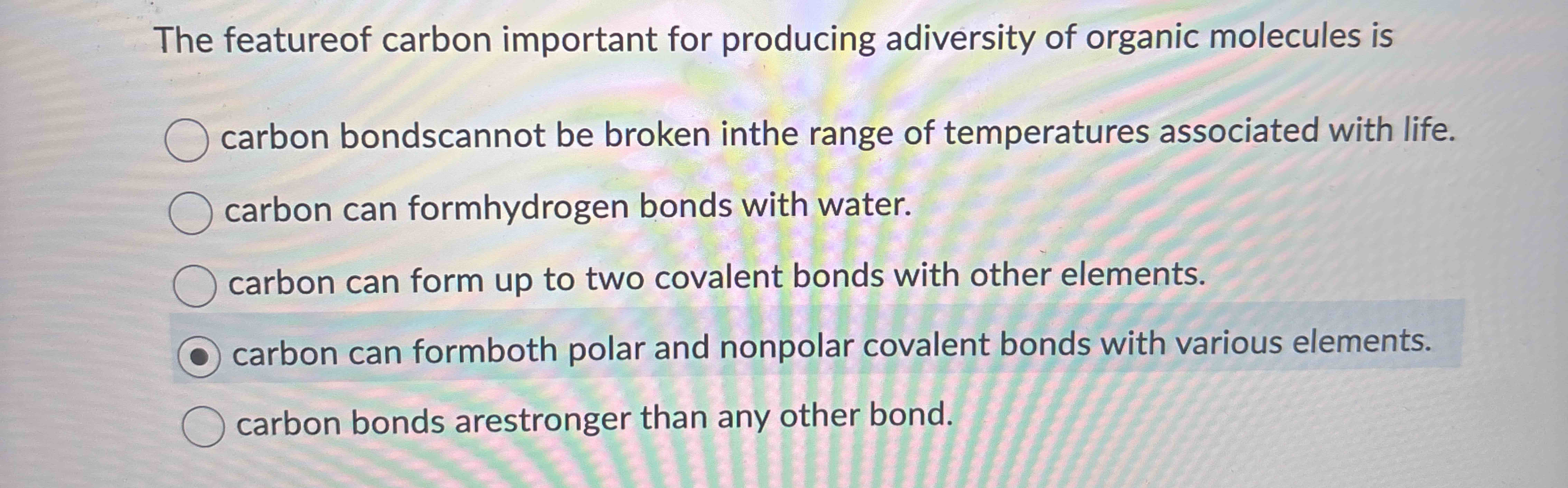 Solved The featureof carbon important for producing | Chegg.com