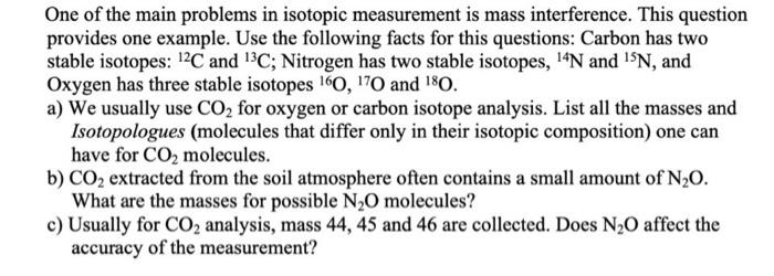 Solved One of the main problems in isotopic measurement is | Chegg.com