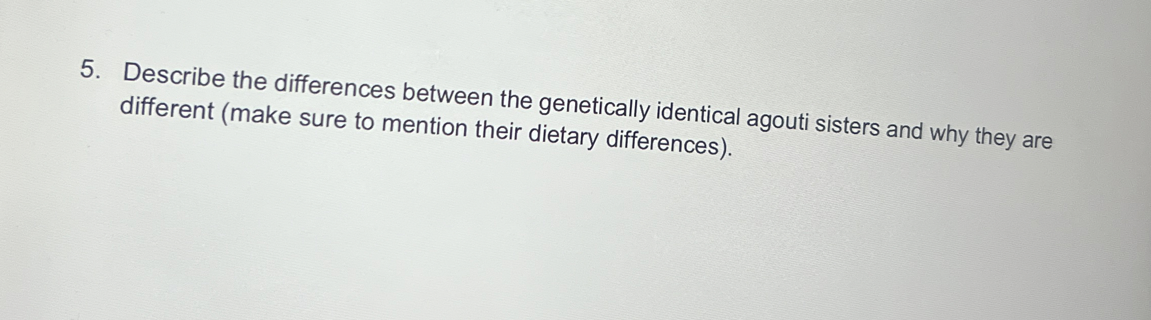 Solved Describe the differences between the genetically | Chegg.com