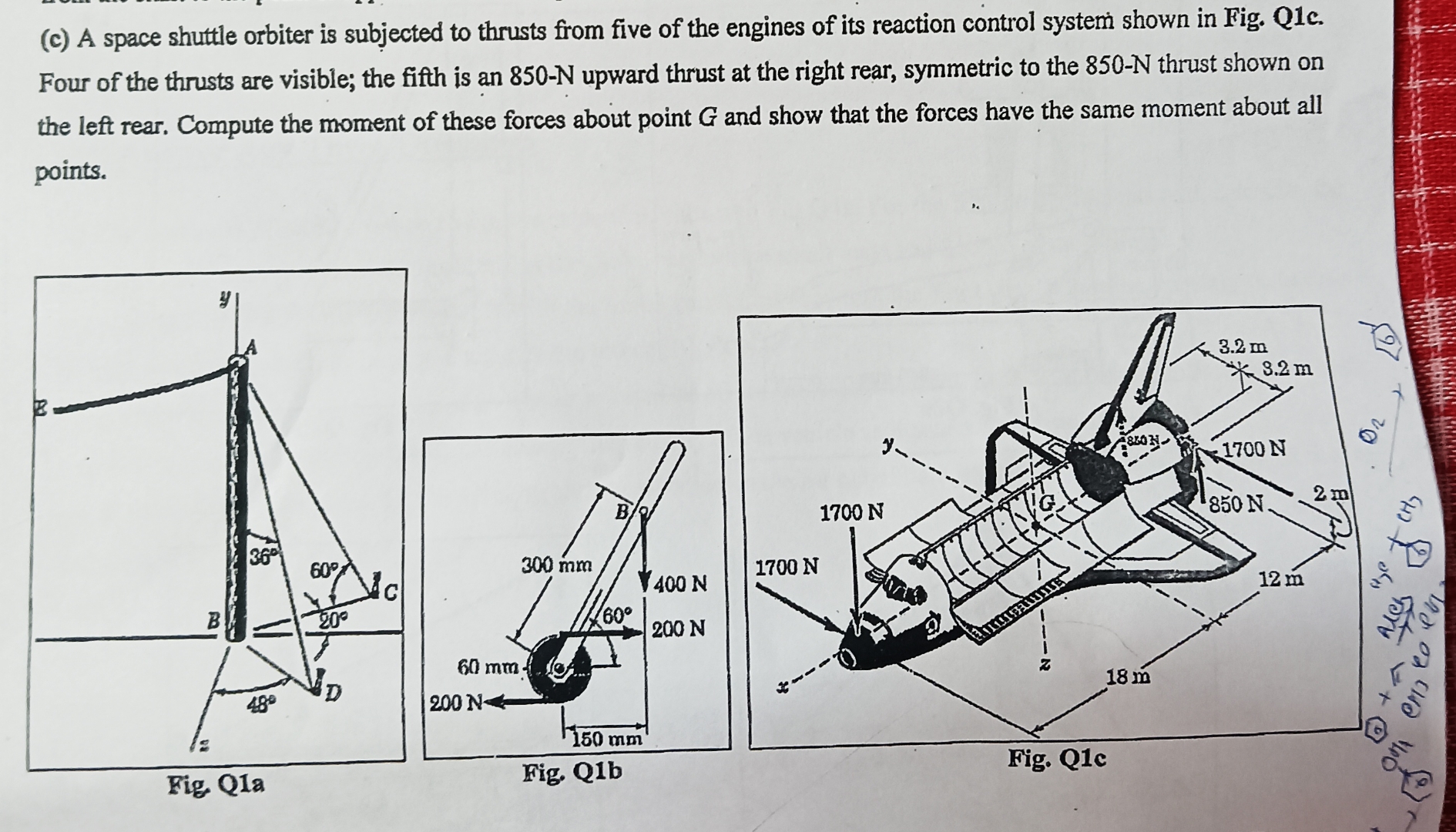[Solved]: (c) A space shuttle orbiter is subjected to thrust