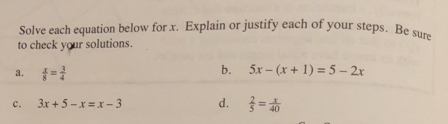 Solved Solve each equation below for x. Explain or justify | Chegg.com