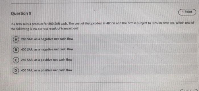 Solved 1 Point Question 9 If a firm sells a product for 800 | Chegg.com Solved 1 Point Question 9 If a firm sells a product for 800 | Chegg.com