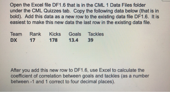 Open the Excel file DF1.6 that is in the CML 1 Data | Chegg.com