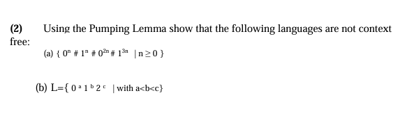Solved (2) ﻿Using the Pumping Lemma show that the following | Chegg.com