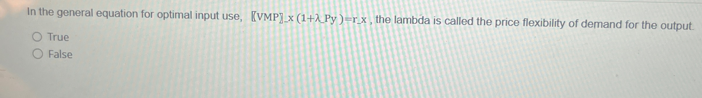 Solved In the general equation for optimal input use, 【VMP , | Chegg.com