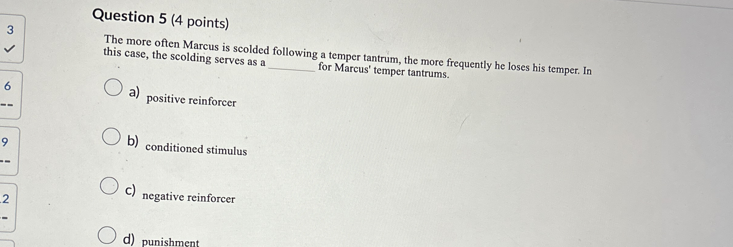 Solved Question 5 (4 ﻿points)The more often Marcus is | Chegg.com