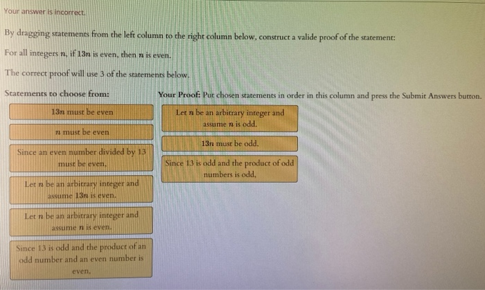 Solved Your Answer Is Incorrect By Dragging Statements From