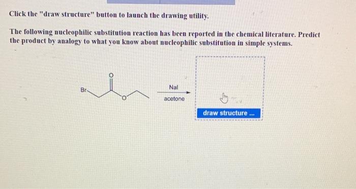 Solved Click the "draw structure" button to launch the | Chegg.com