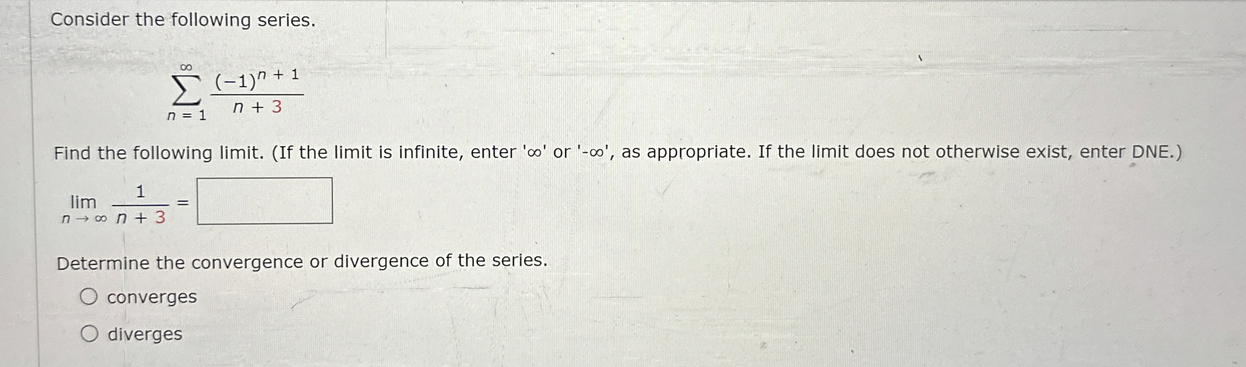 Solved Consider the following series.∑n=1∞(-1)n+1n+3Find the | Chegg.com
