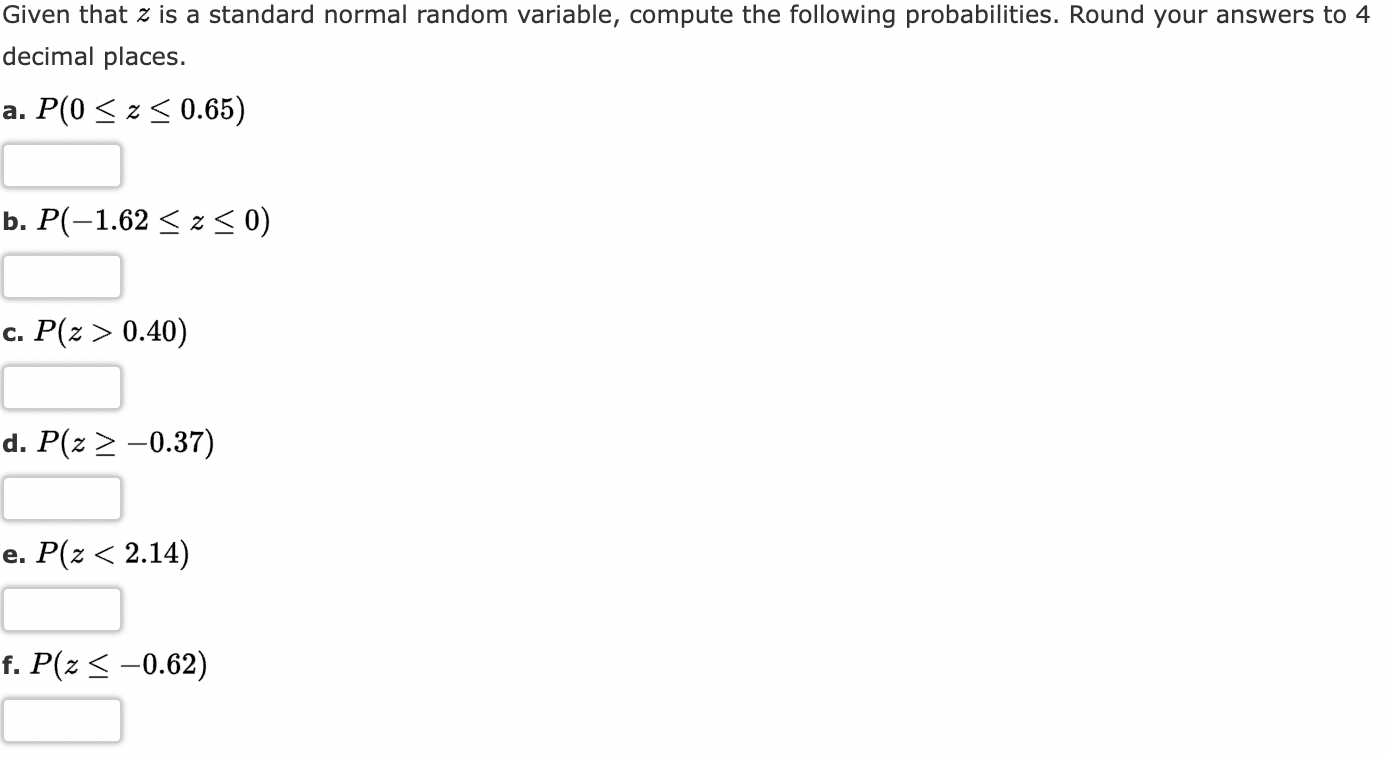 Solved Given that z ﻿is a standard normal random variable, | Chegg.com