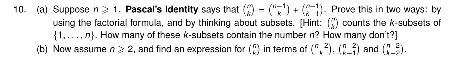 Solved (a) ﻿Suppose n≥1. ﻿Pascal's identity says that | Chegg.com