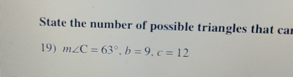 Solved State the number of possible triangles that can 19) | Chegg.com