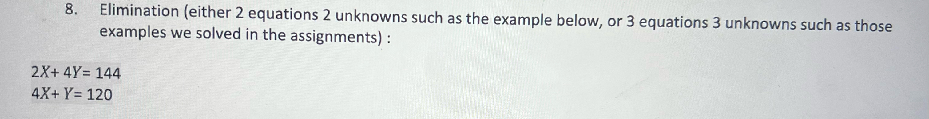 Solved Elimination (either 2 ﻿equations 2 ﻿unknowns such as | Chegg.com