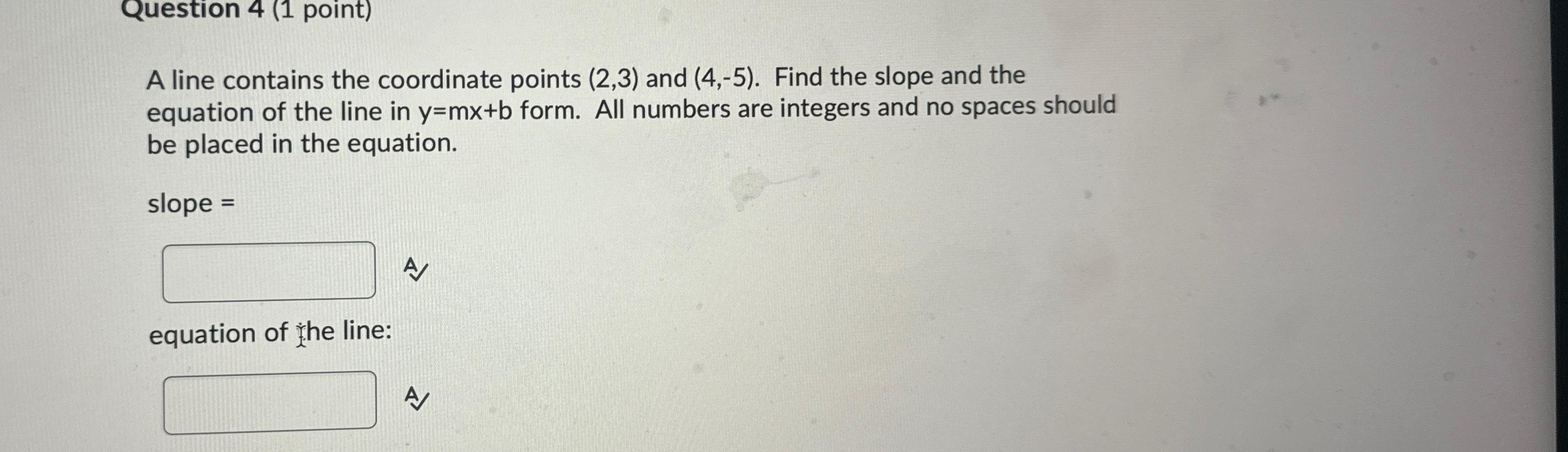 Solved Question 4 (1 ﻿point)A line contains the coordinate | Chegg.com