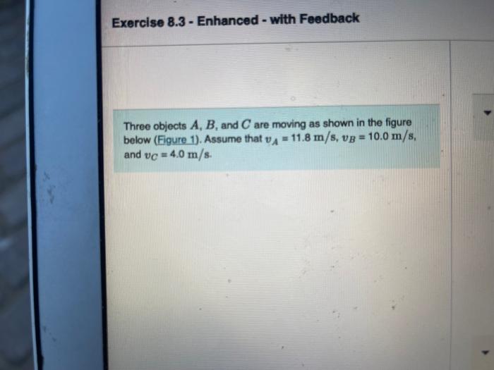 Solved Three objects A,B, and C are moving as shown in the | Chegg.com