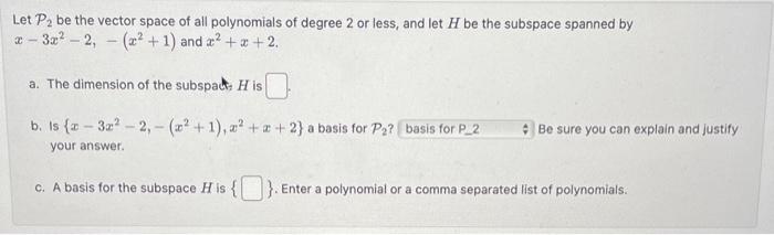 Solved Let P2 be the vector space of all polynomials of | Chegg.com