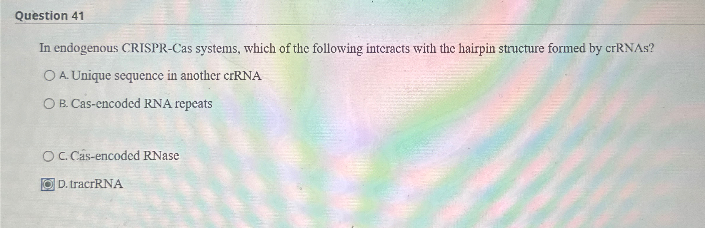 Solved Question 41In endogenous CRISPR-Cas systems, which of | Chegg.com