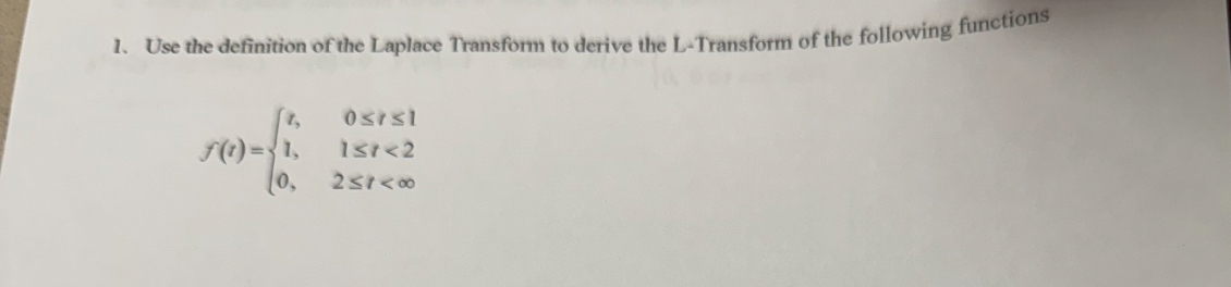Solved Use the definition of the Laplace Transform to derive | Chegg.com