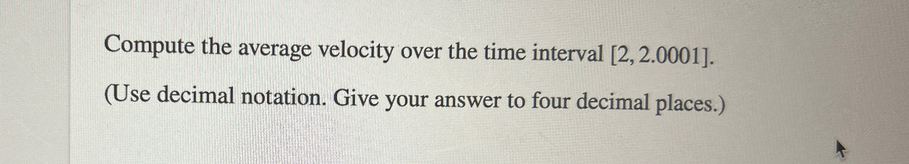 Compute the average velocity over the time interval | Chegg.com