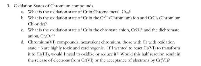 Solved 3. Oxidation States of Chromium compounds. a. What is | Chegg.com