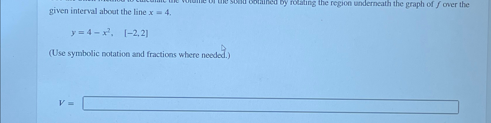 given interval about the line x=4.y=4-x2,[-2,2](Use | Chegg.com