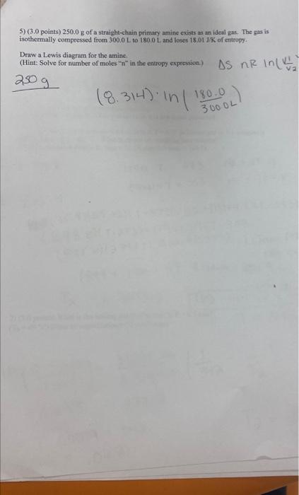 Solved 5) (3.0 points) 250.0 g of a straight-chain primary | Chegg.com