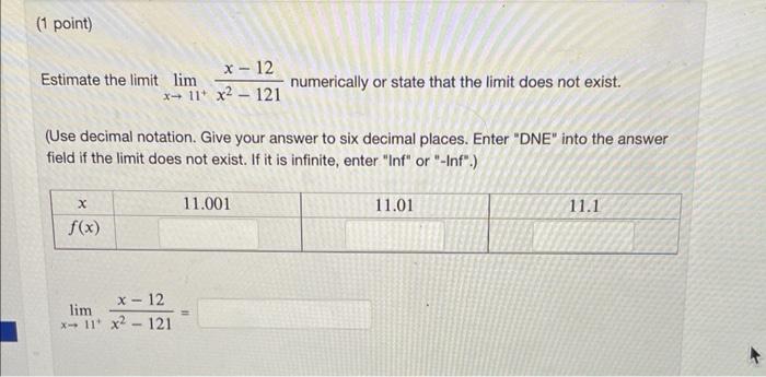 Solved Estimate the limit limx→11+x2−121x−12 numerically or | Chegg.com