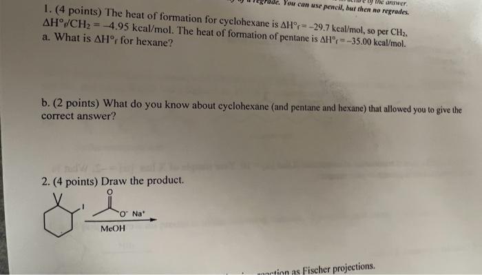 Solved 1. (4 points) The heat of formation for cyclohexane | Chegg.com