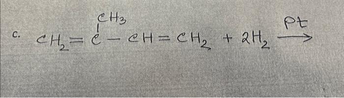 Solved CH2=C3CH−CH=CH2+2H2 Pt | Chegg.com