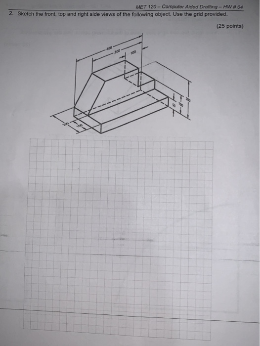 Solved MET 120-Computer Aided Drafting-HW # 04 Due date: | Chegg.com