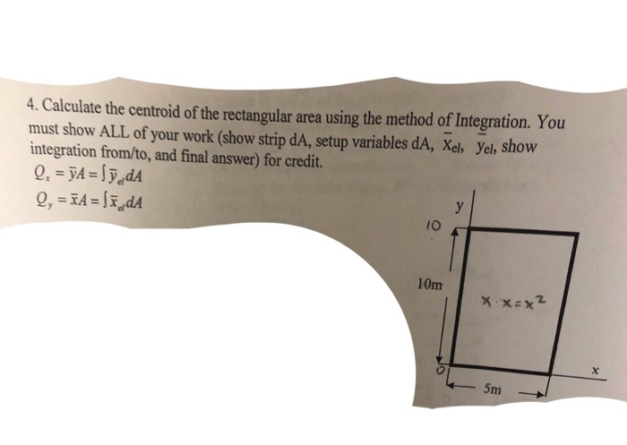 Solved 4. Calculate the centroid of the rectangular area | Chegg.com