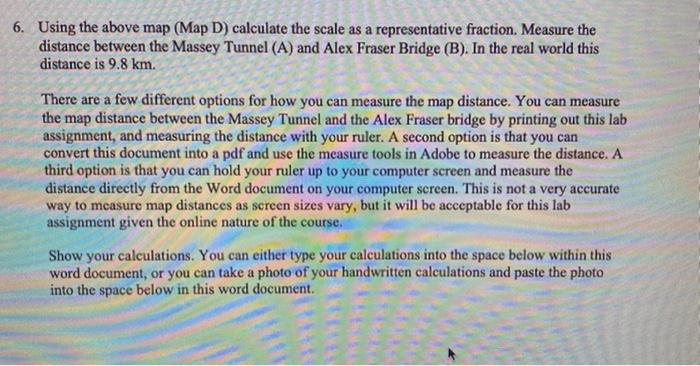Solved 6. Using the above map (Map D) calculate the scale as | Chegg.com